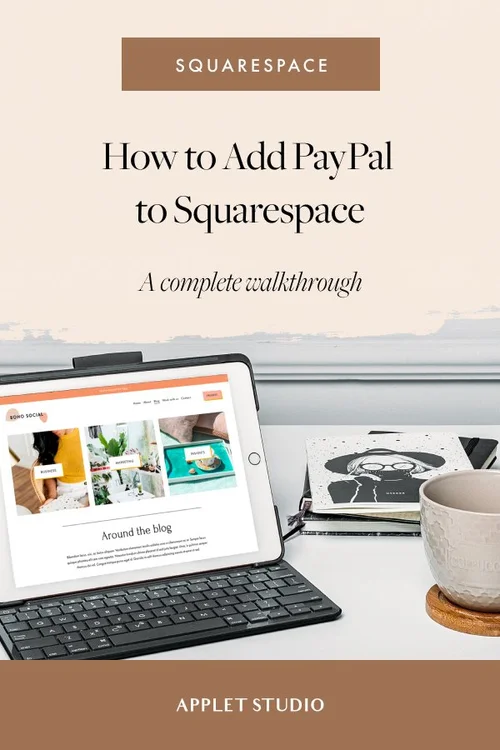 How to Add a PayPal Button to Your Squarespace Website — Applet Studio