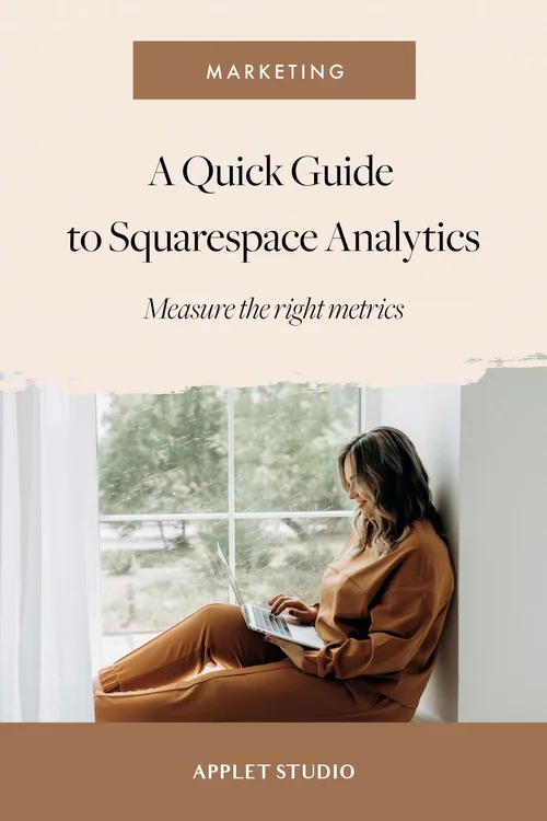 A Quick Guide to Squarespace Analytics — Applet Studio