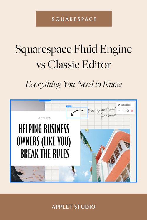 Fluid Engine vs Classic Editor on Squarespace: All You Need to Know — Applet Studio