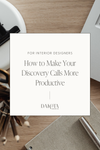 How To Make Interior Design Discovery Calls More Productive? | Dakota ...