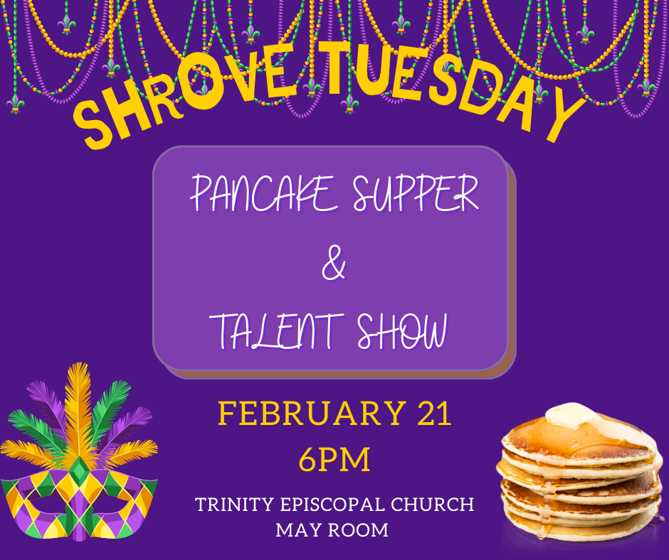 Shrove Tuesday: Feb. 21 — Trinity Episcopal Church, Covington KY