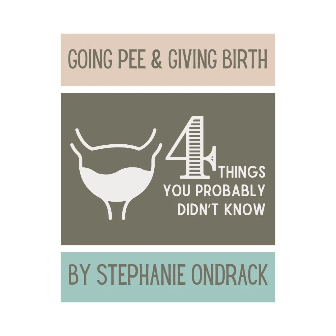 Going Pee and Giving Birth: 4 things about emptying the bladder during ...