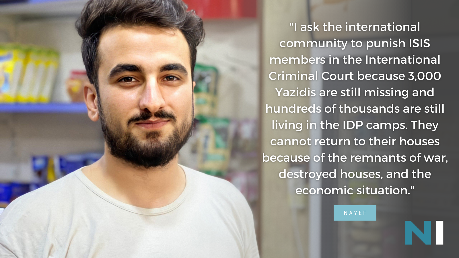 From Genocide to Justice - Nayef's Vision — Nadia's Initiative