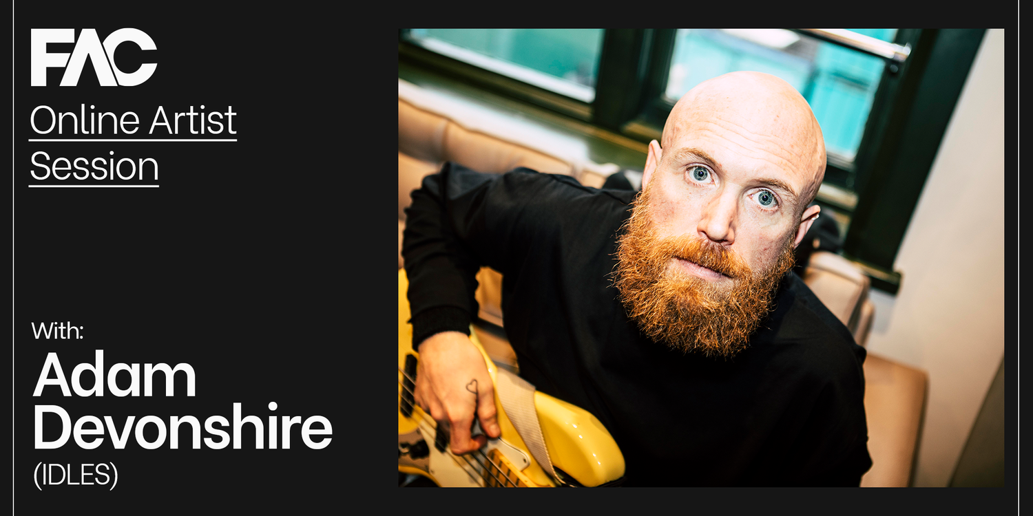 Online Artist Session with Adam Devonshire (IDLES) — Featured Artists ...