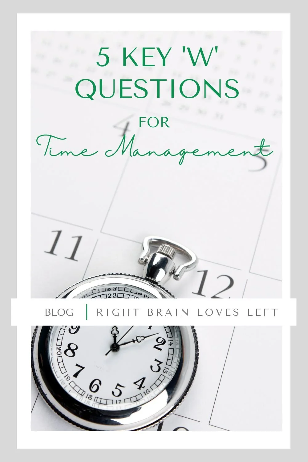 Unlocking The Power Of Time Management: Answering The 5 Key Questions ...