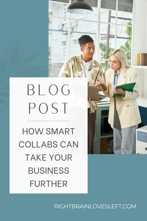 How Smart Collaborations Can Take Your Business Further | Right Brain ...