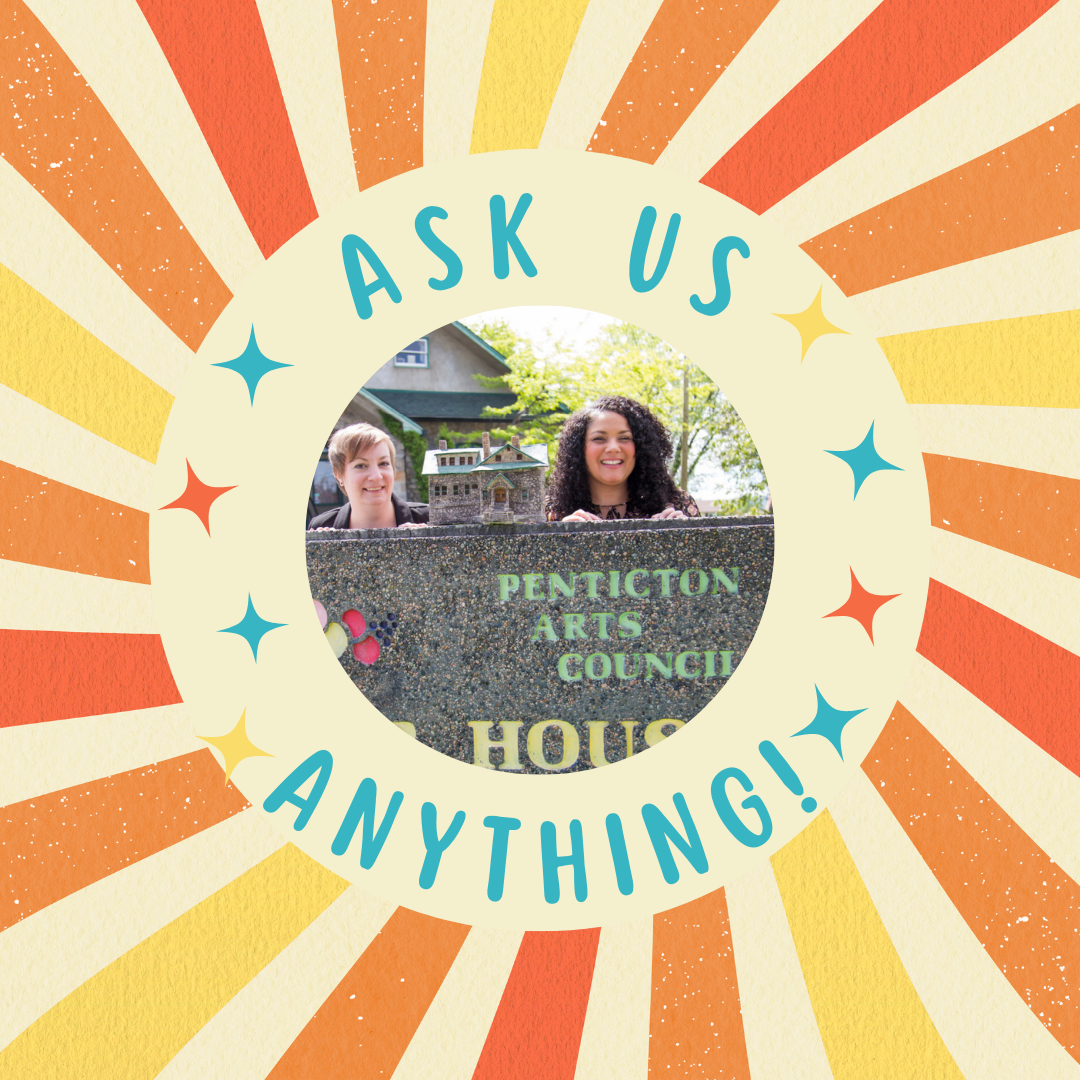 Ask Us Anything 2023 — Penticton Arts Council