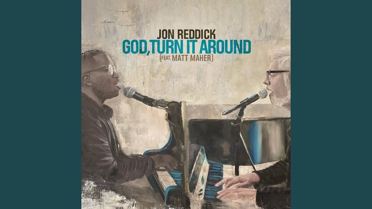 The Story Behind “God, Turn It Around” by Jon Reddick — The Promise FM