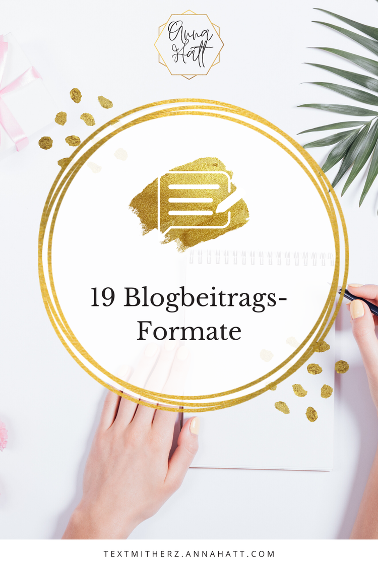 19 Blogbeitrags-Formate für mehr Abwechslung — Anna Hatt