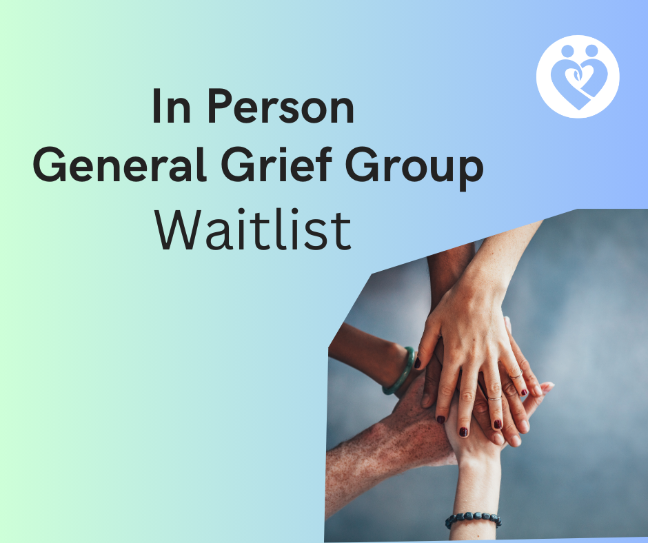 In Person & Virtual Grief Groups — Compassionate Grief Centre