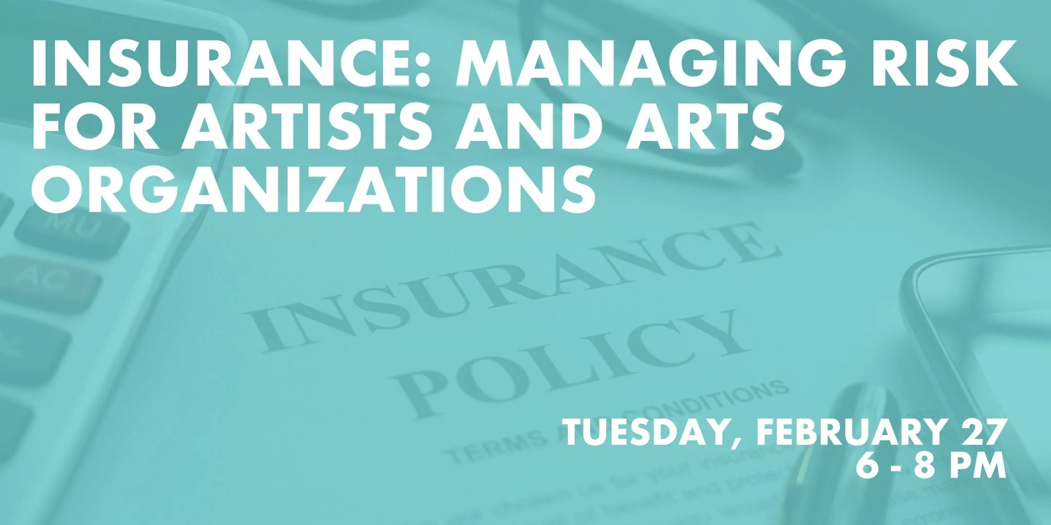 Insurance: Managing Risk for Artists and Arts Organizations — Triangle ...