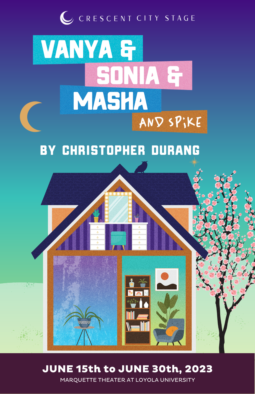 Vanya and Sonia and Masha and Spike by Christopher Durang — Crescent ...