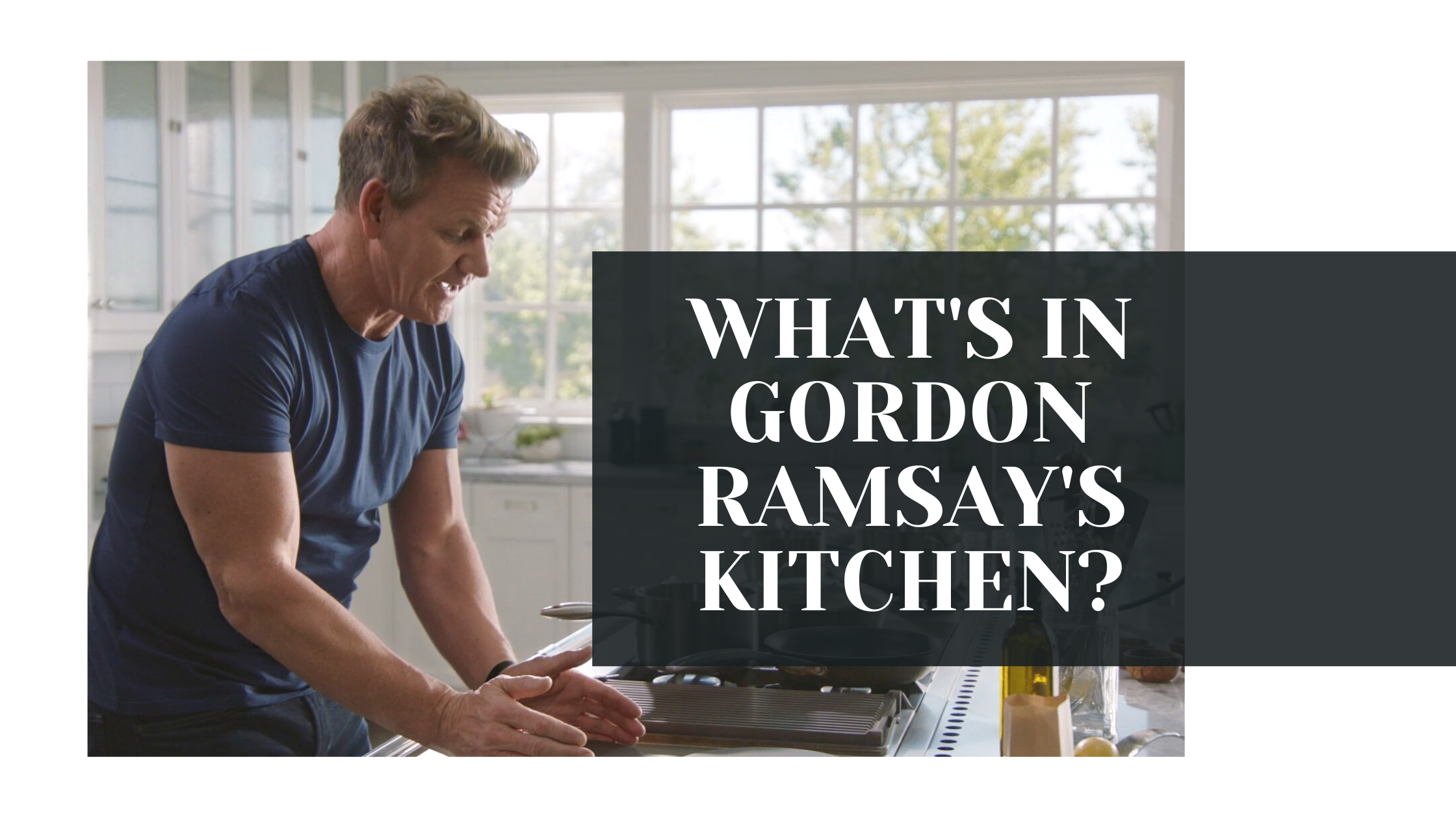 The kitchen tools used by Gordon Ramsay — Smartblend