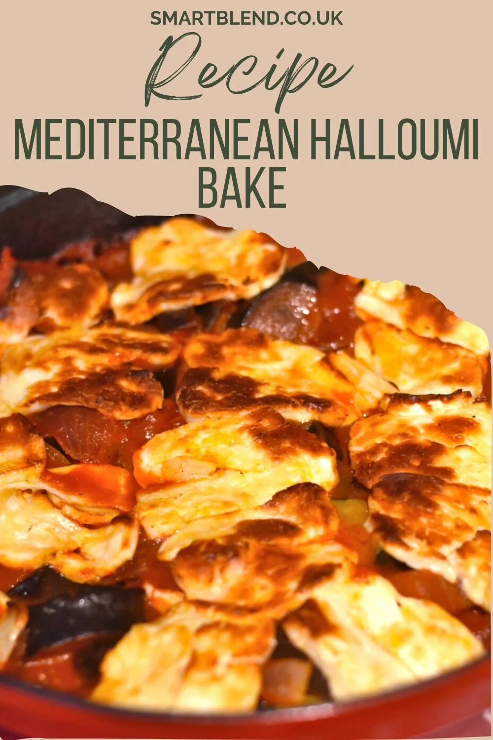 Mediterranean Halloumi Bake — Smartblend