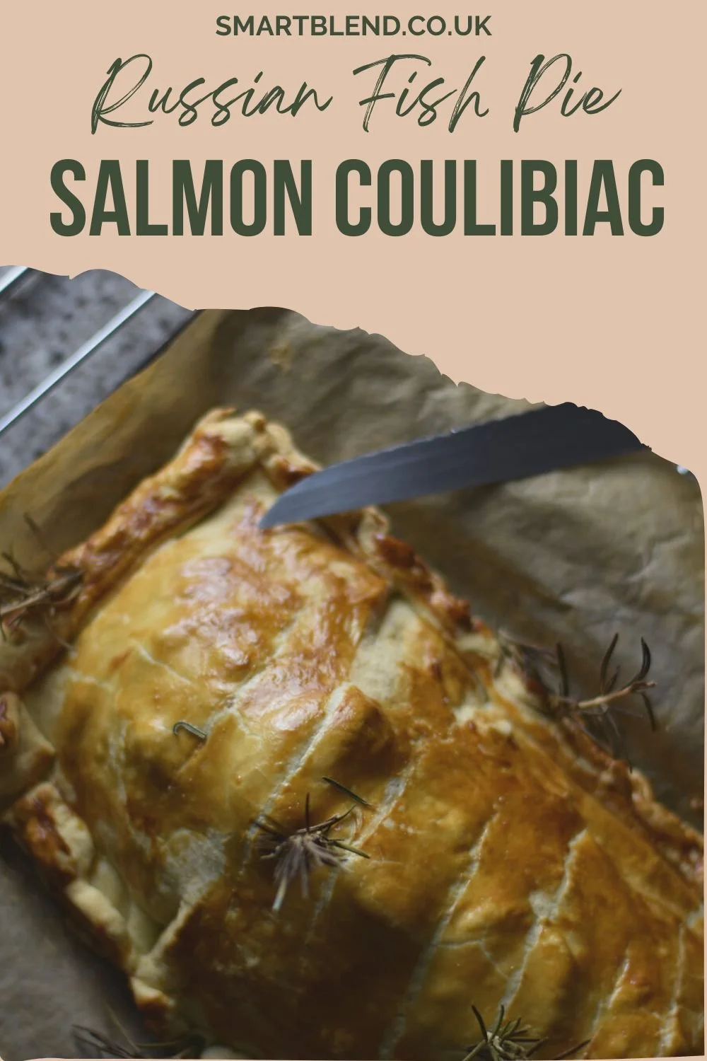 Salmon Coulibiac Recipe | Russian Fish Pie — Smartblend