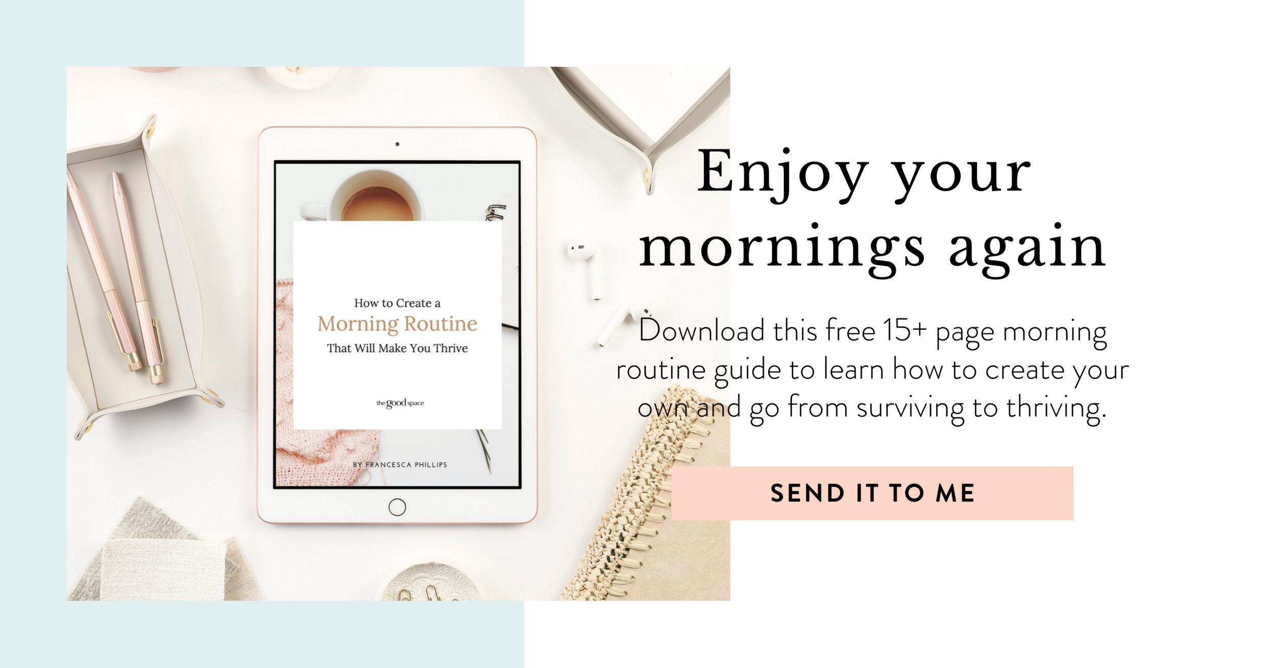How to Create a Morning Routine that Makes You Thrive — The Good Space