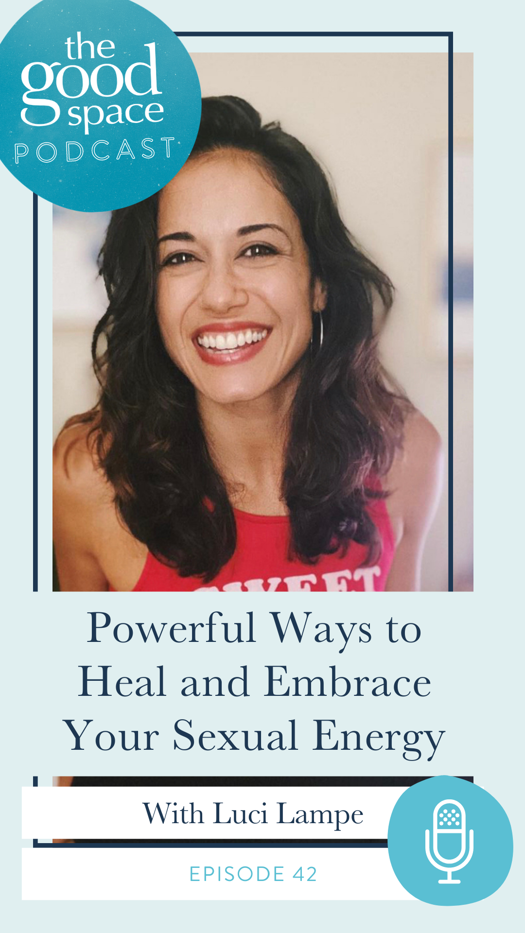 Powerful Ways To Heal And Embrace Your Sexual Energy With Luci Lampe