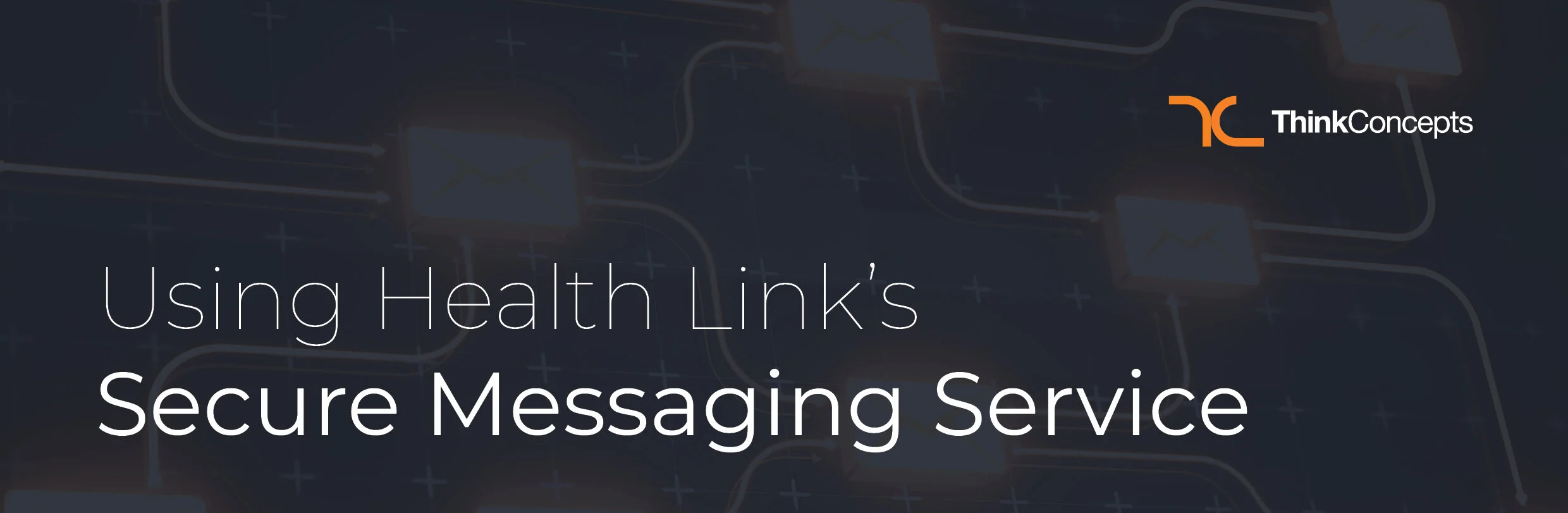 Using HealthLink's Secure Messaging Service — ThinkConcepts