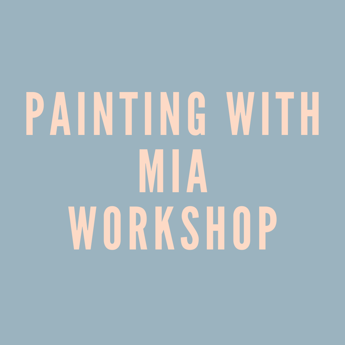 Painting with Mia Workshop — Sign Language Center