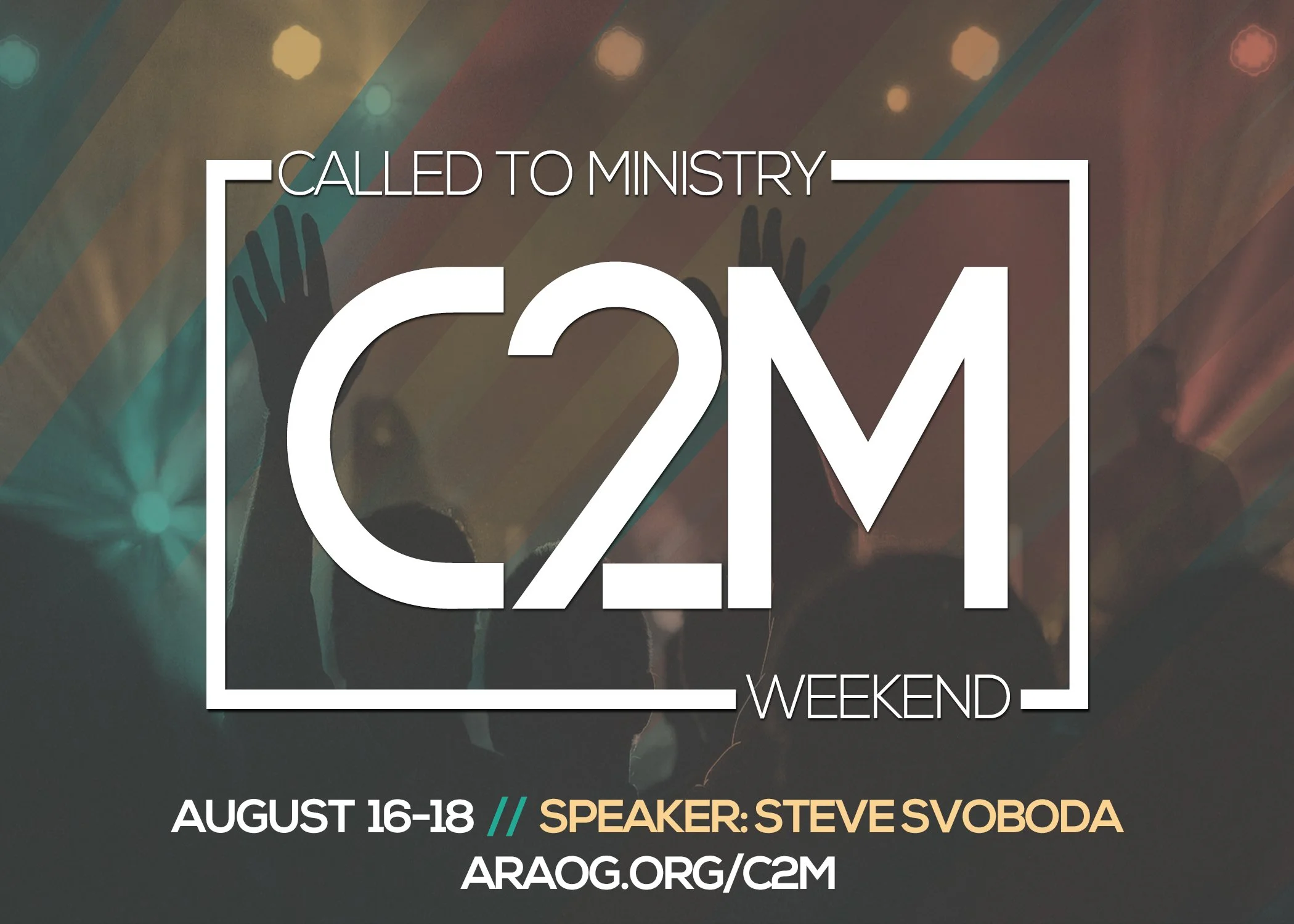 C2M Weekend — Arkansas District