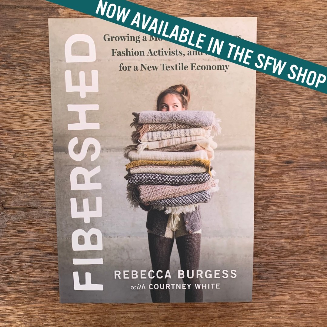 Sustainable Fashion Week-Fibershed: Growing a Movement of Farmers ...