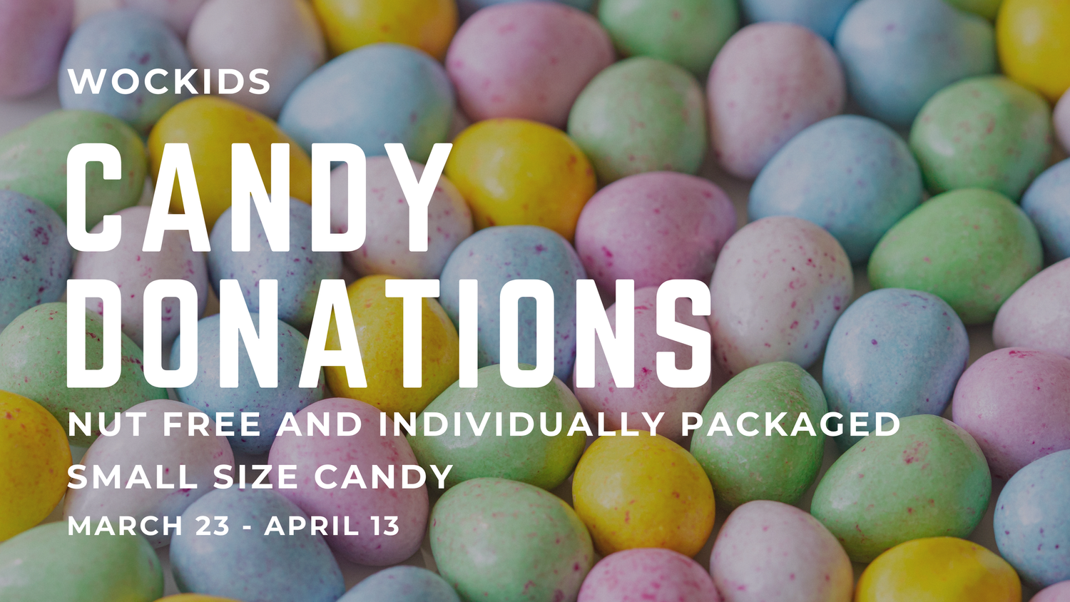 Easter Candy Donations — World Outreach Church