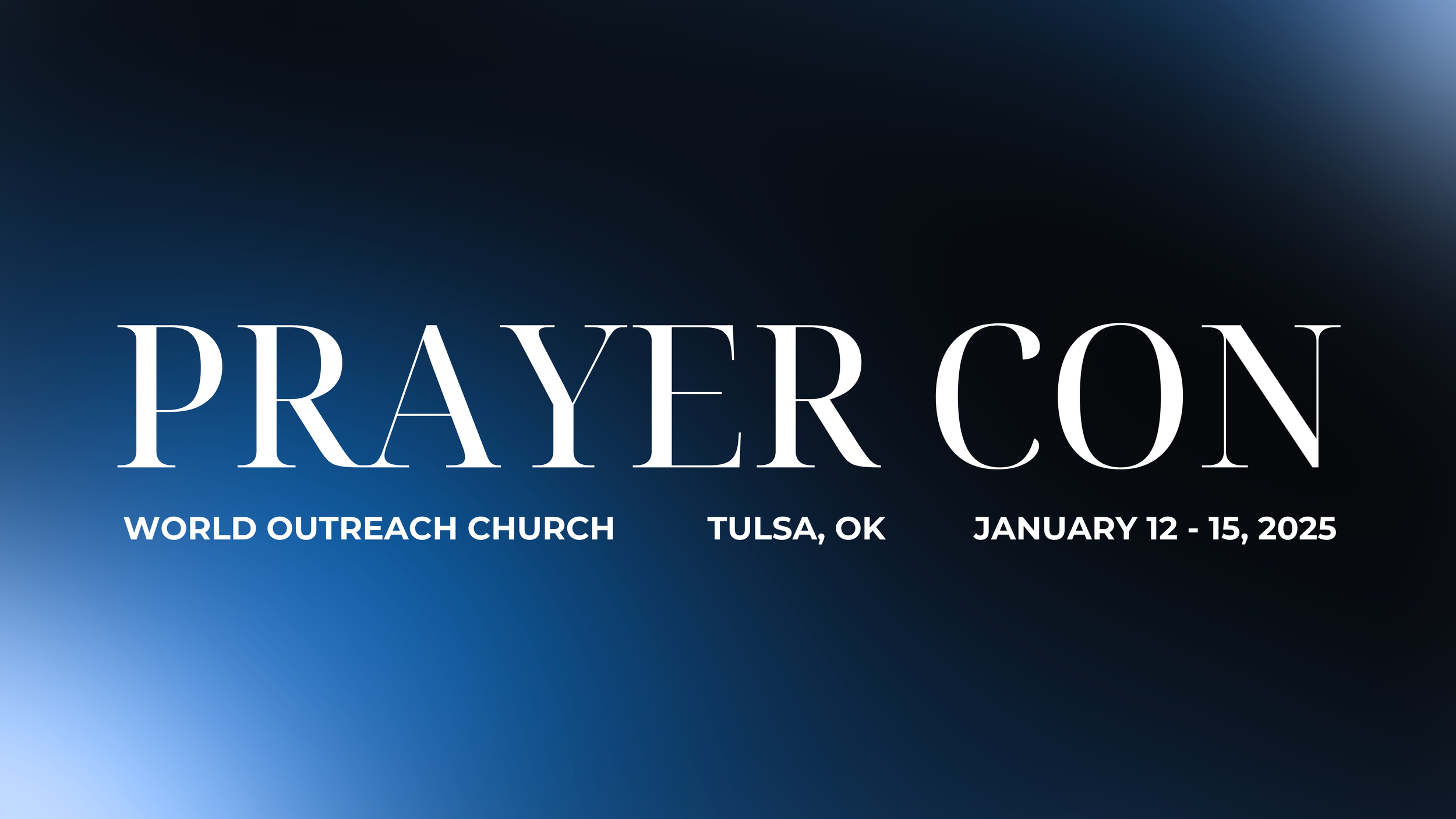 Prayer Conference — World Outreach Church Prayer Conference — World Outreach Church