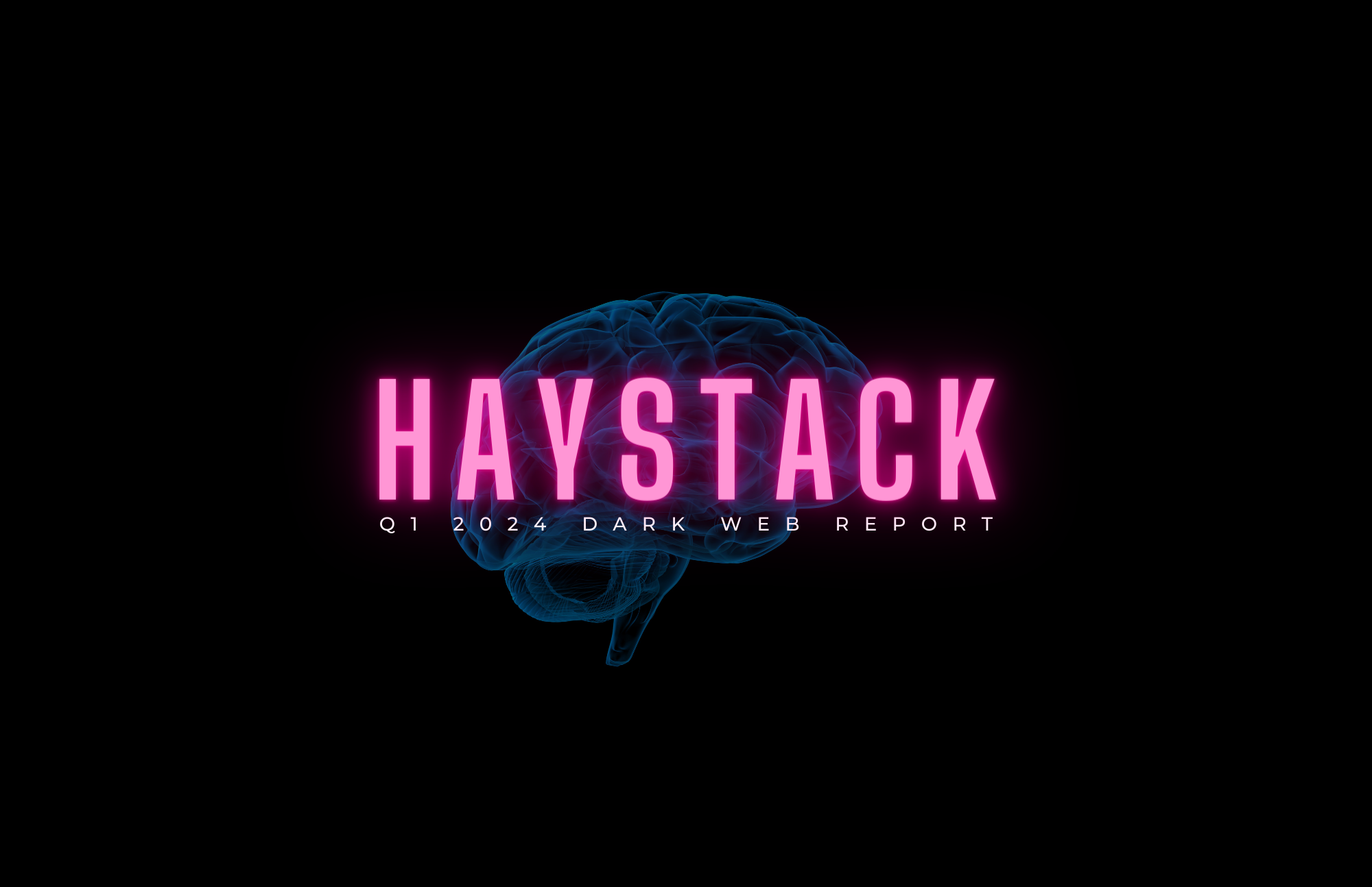 GoodLabs Haystack Q1 2024 Dark Web Report — GoodLabs Studio