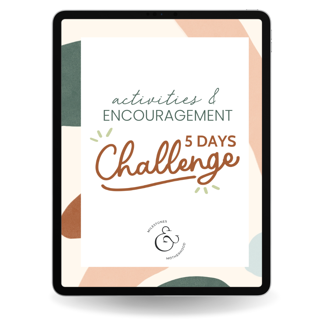 5 Day Challenge — Milestones & Motherhood