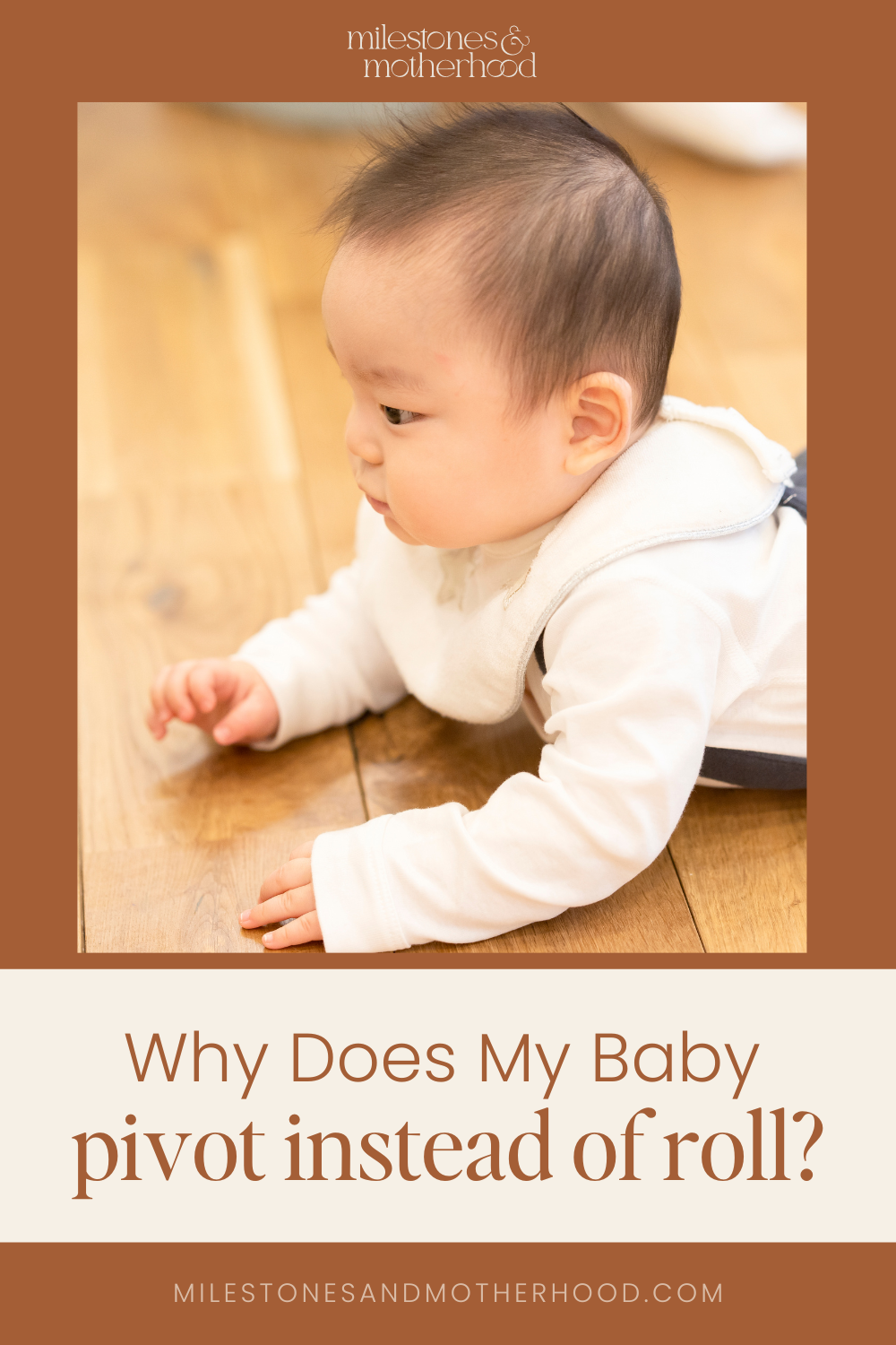 Pivoting on Belly vs. Rolling Over — Milestones & Motherhood