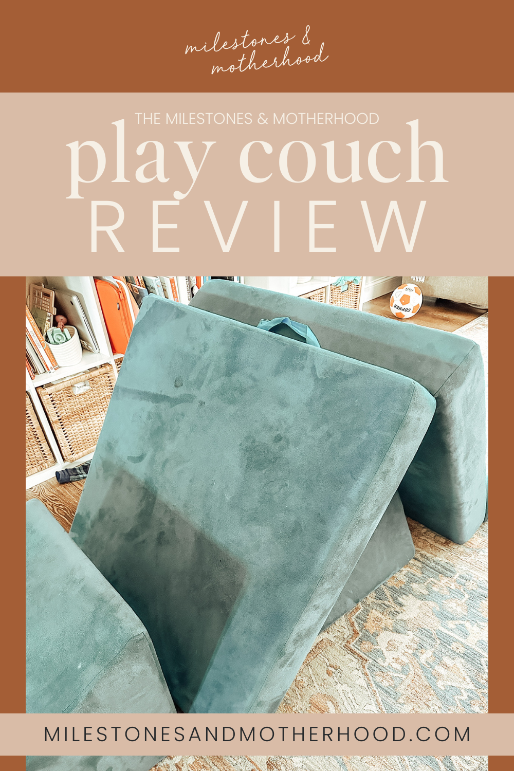 The Milestones & Motherhood Play Couch Review — Milestones & Motherhood