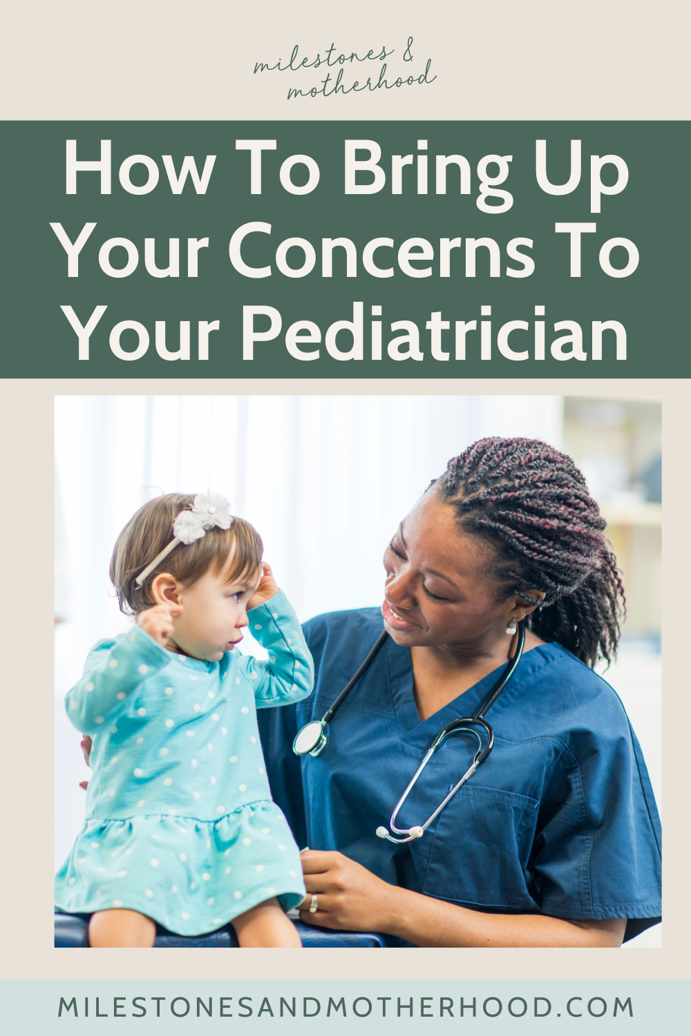 How To Bring Up Your Concerns To Your Pediatrician — Milestones ...
