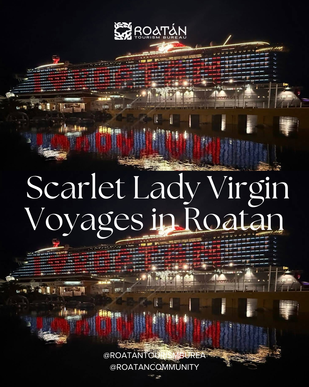 Scarlet Lady Virgin Voyages in Roatan — ROATAN