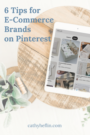 6 Tips for E-Commerce Brands on Pinterest — Pinterest Expert ...