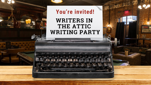 Writers in the Attic Writing Party — The Cabin