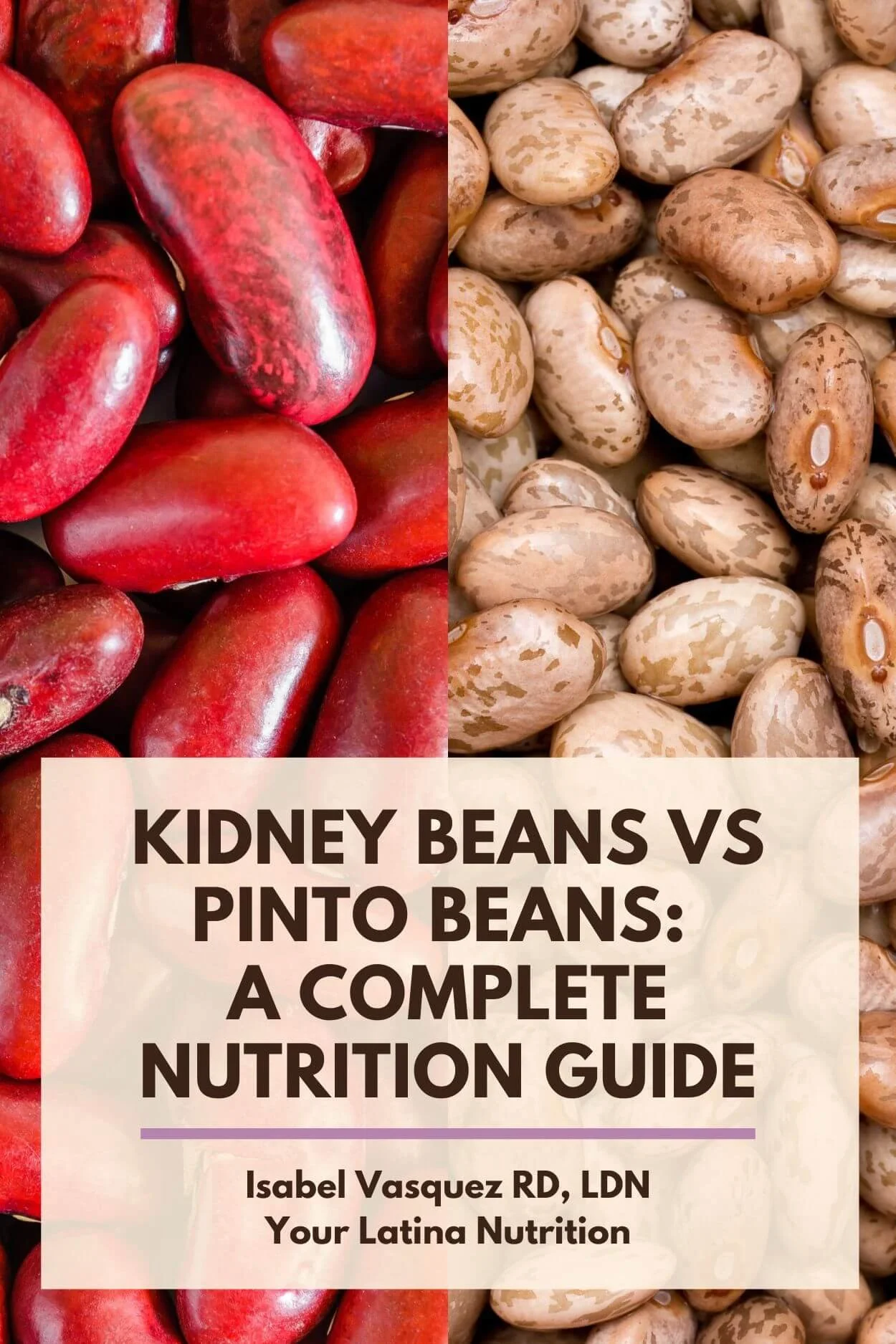 Kidney Beans vs Pinto Beans: A Complete Nutrition Guide — Your Latina Nutrition