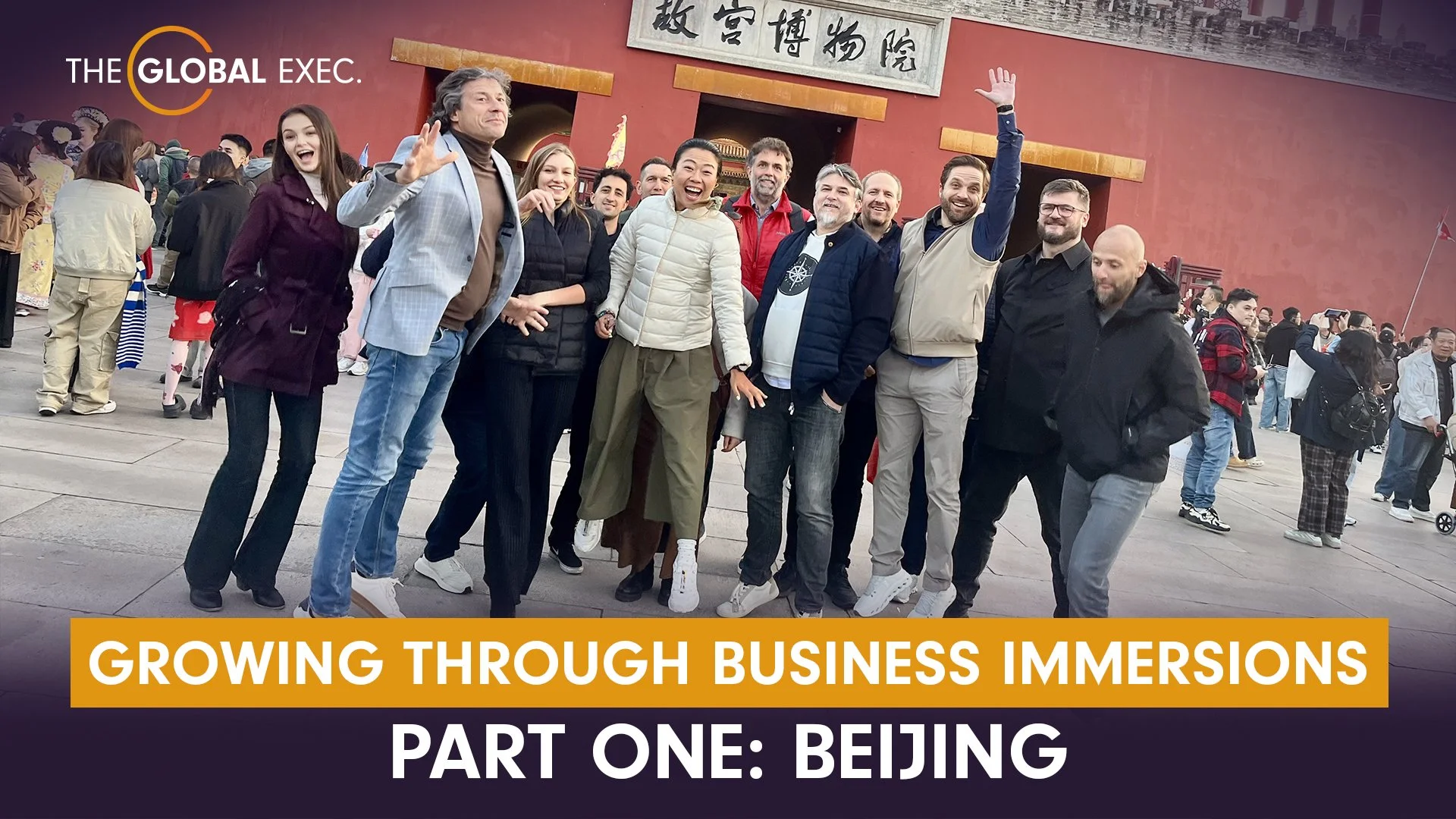 Our 7-day business immersion to China | The Global Exec.