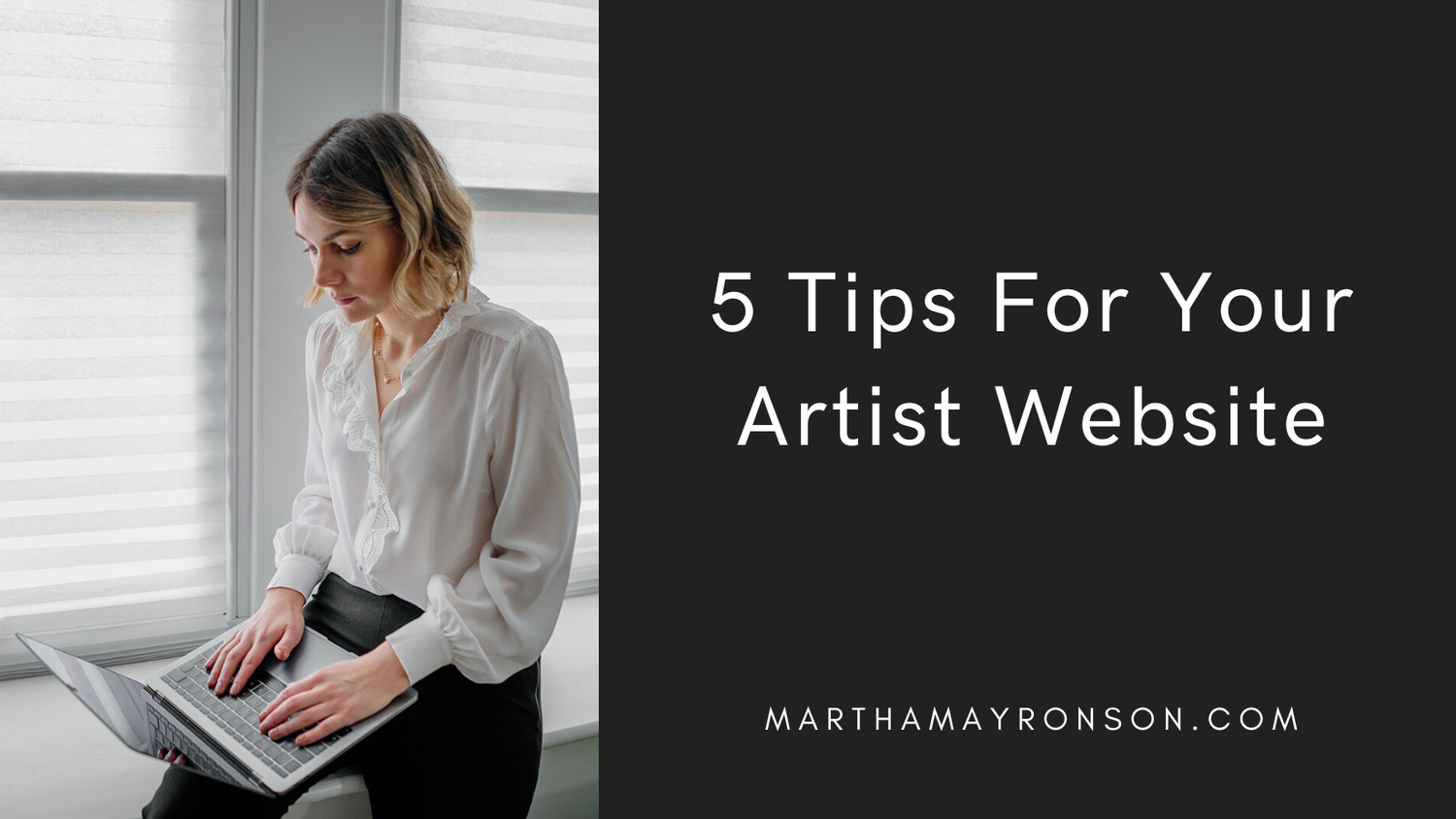 5 Tips For Your Artist Website — MARTHA MAY RONSON