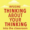 Infusing “Thinking About Your Thinking” into the Classroom — Habits of ...