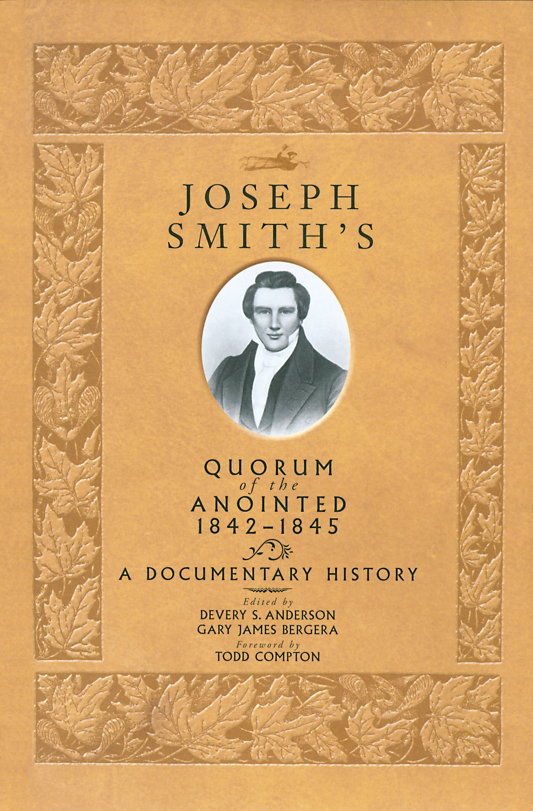 Joseph Smith's Quorum of the Anointed, 1842–1845 — Signature Books
