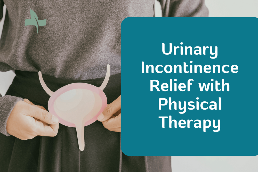 Urinary Incontinence Relief with Physical Therapy — SageMED