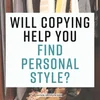 Will Copying Help You Find Personal Style — AKCstyle