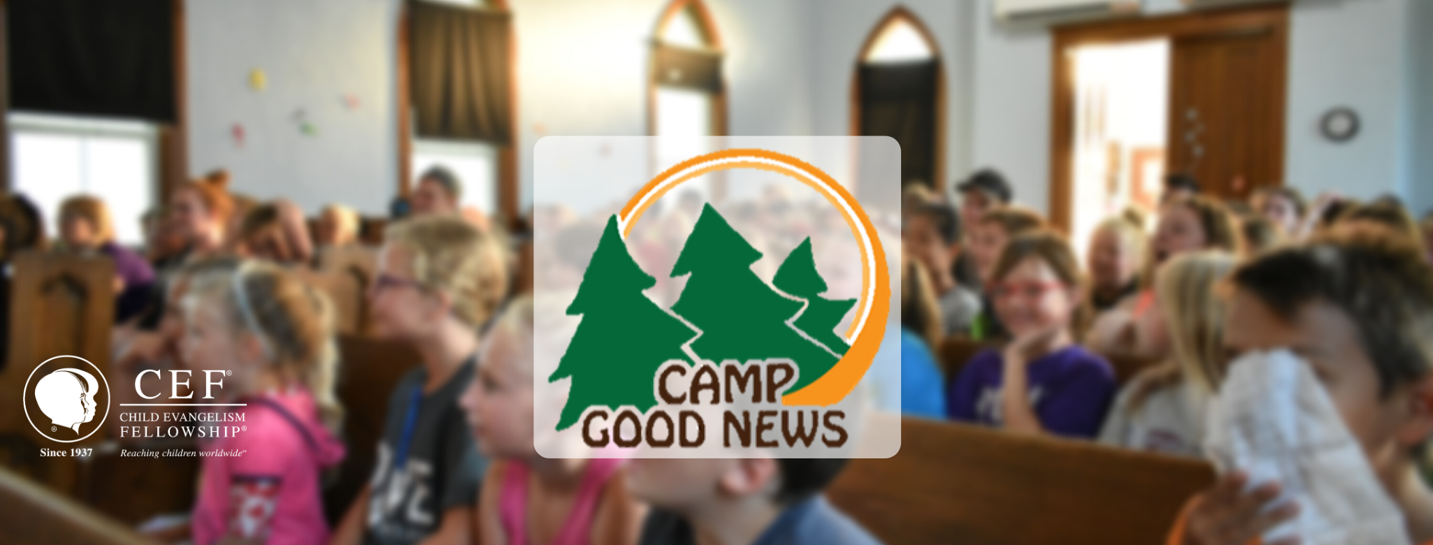 Camp Good News — CEF of Northeast North Dakota