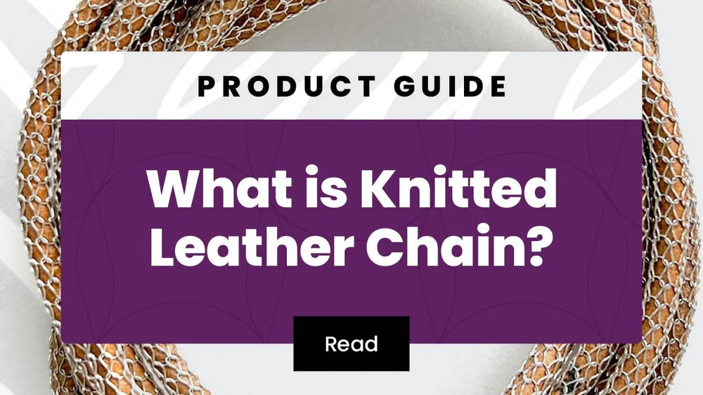 Knitted Leather Chain | Discover Unique Craftsmanship — SilverSilk & More