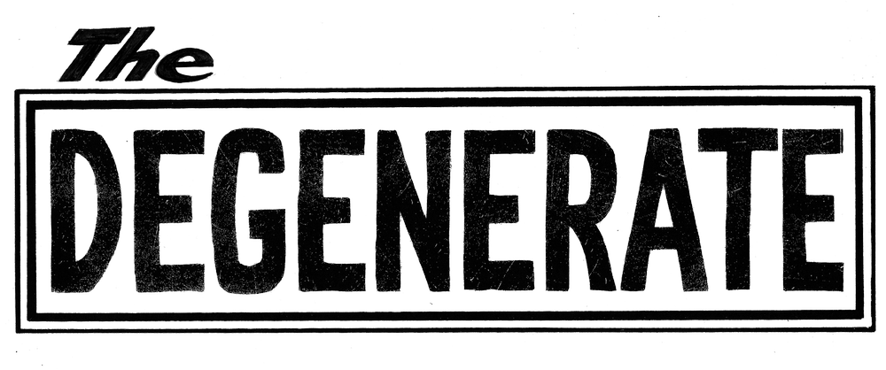 The Degenerate