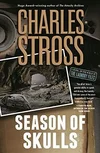 Coming soon: SEASON OF SKULLS continues the Laundry Files by Charles ...