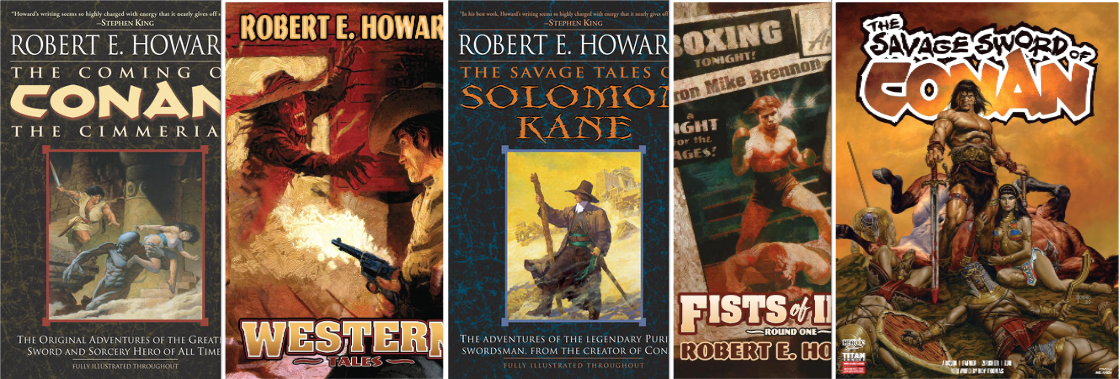 Remembering Robert E. Howard: Creator of Sword & Sorcery and Conan the ...