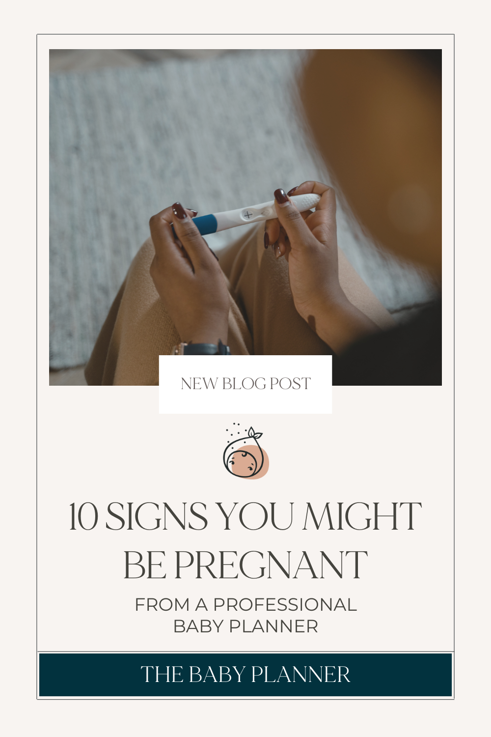 10 Signs you are Pregnant