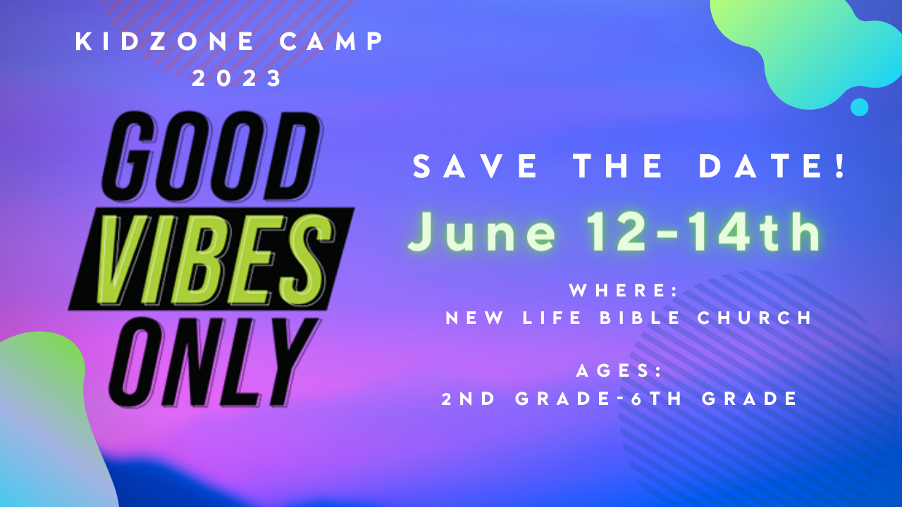 Kidzone Camp 2023 | New Life Bible Church