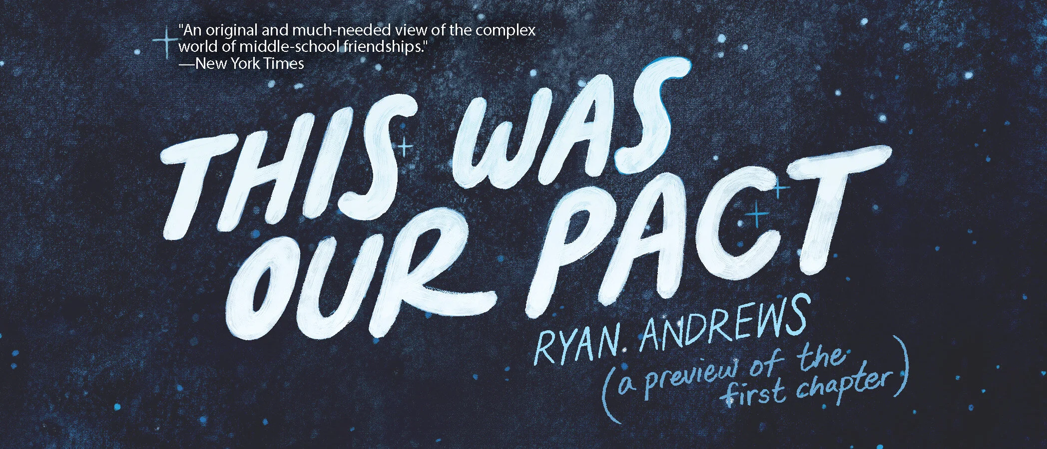 This Was Our Pact - chapter 1 — RYAN ANDREWS :: author and illustrator